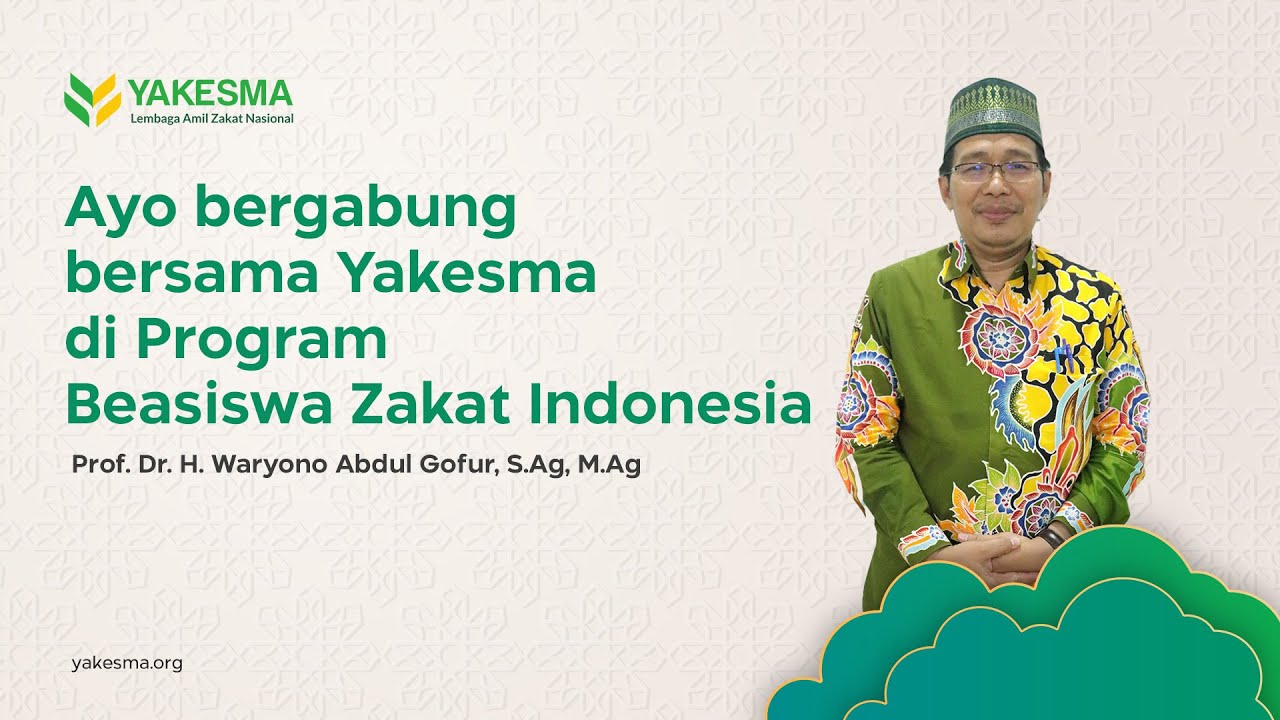 Ayo Gabung Bersama Yakesma di Program Beasiswa Zakat Indonesia - YouTube
