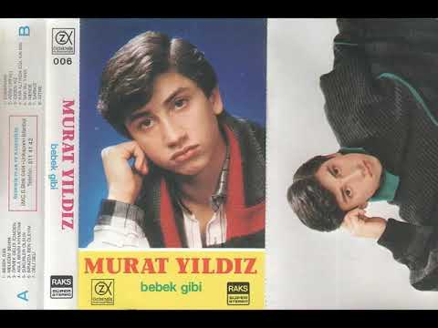 Murat Yıldız   Bebek Gibi