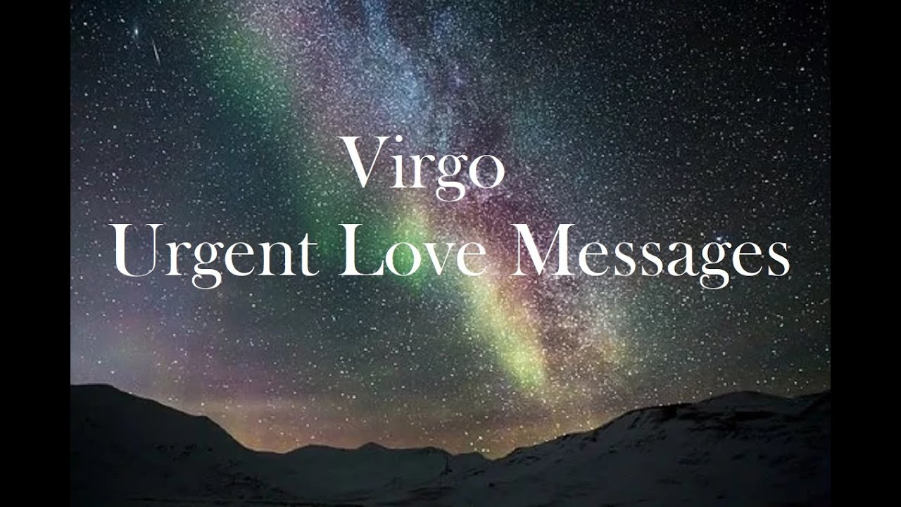 Virgo Urgent Love Messages March/April 2020: An old opportunity can now ...