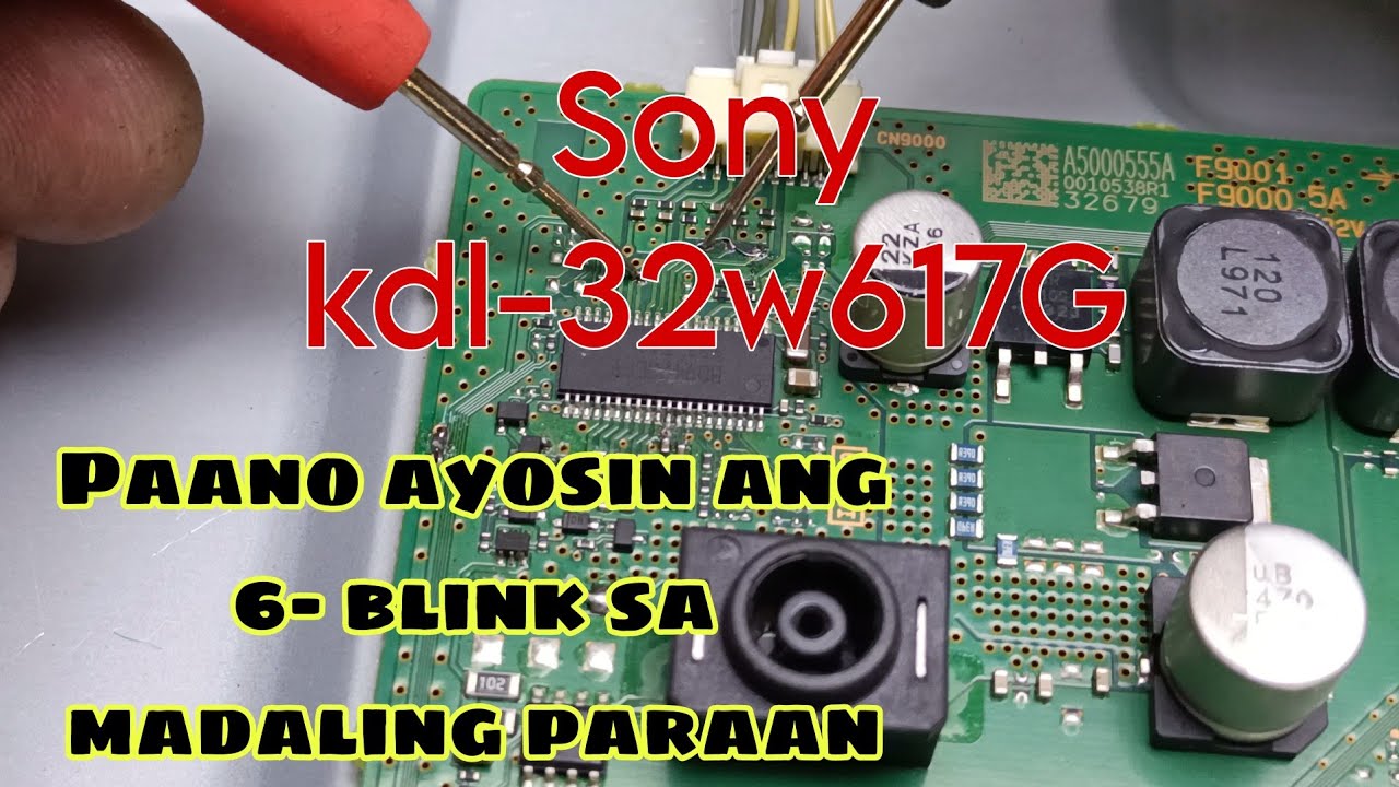 How to repair Sony kdl- 32w617G 6-blinking#ger tech ph - YouTube