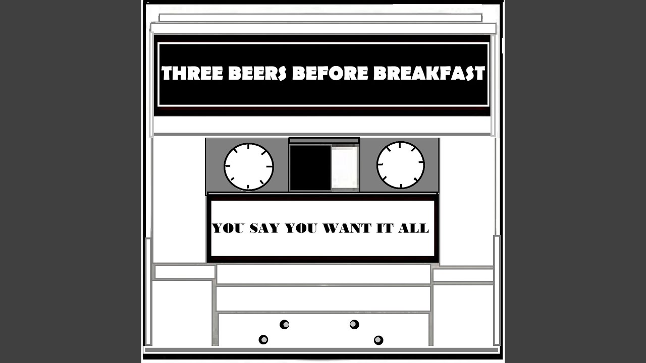 You Say You Want It All - YouTube