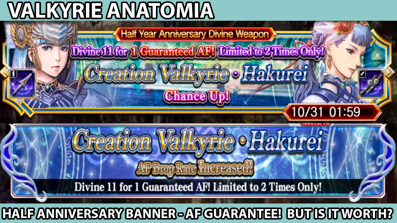 Valkyrie Anatomia: Half Anniversary Banner AF Guarantee with Creation ...