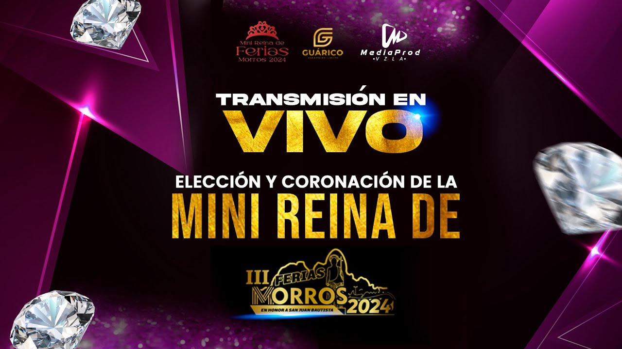 Eleccion y Coronación de la Mini Reina de Ferias Morros 2024 - YouTube
