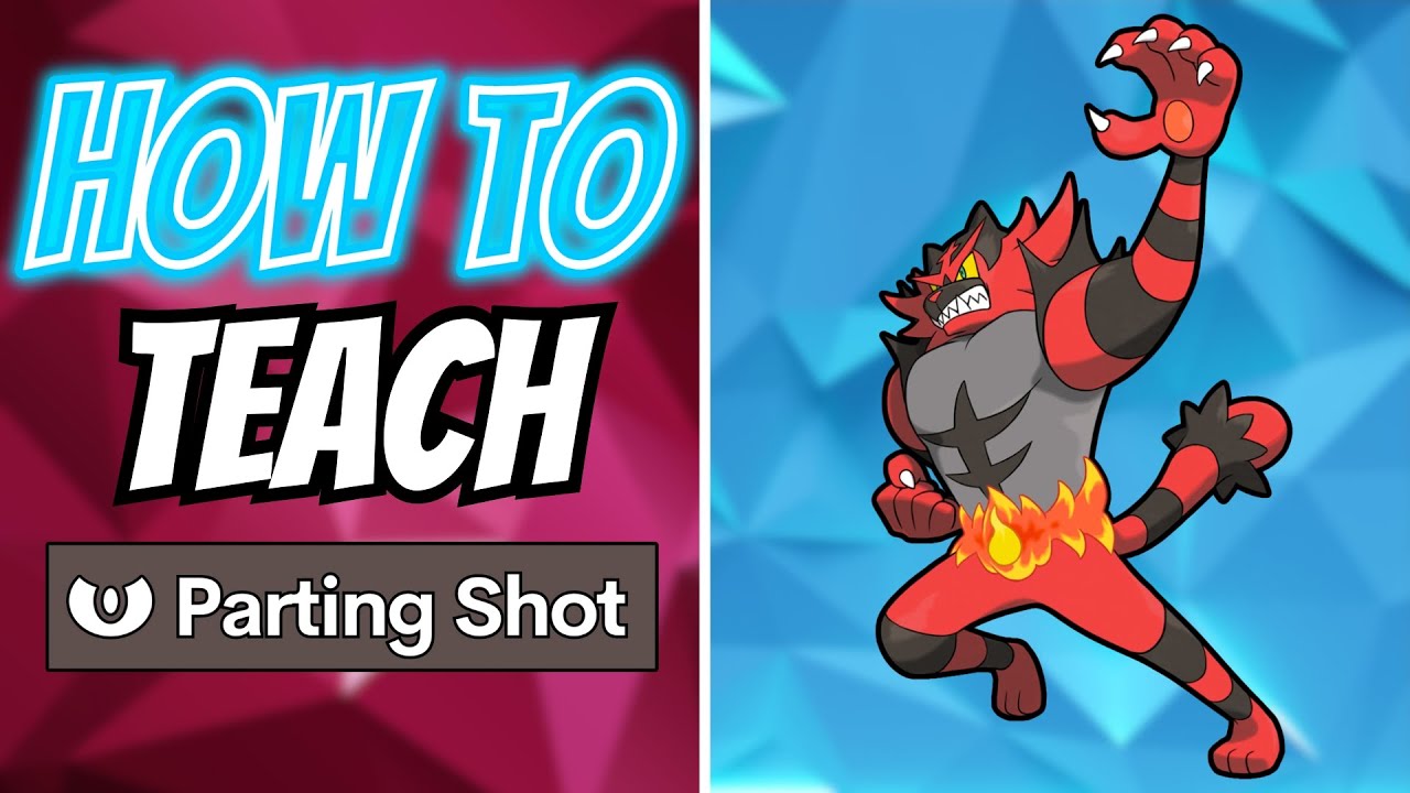 How to Teach Incineroar Parting Shot - YouTube