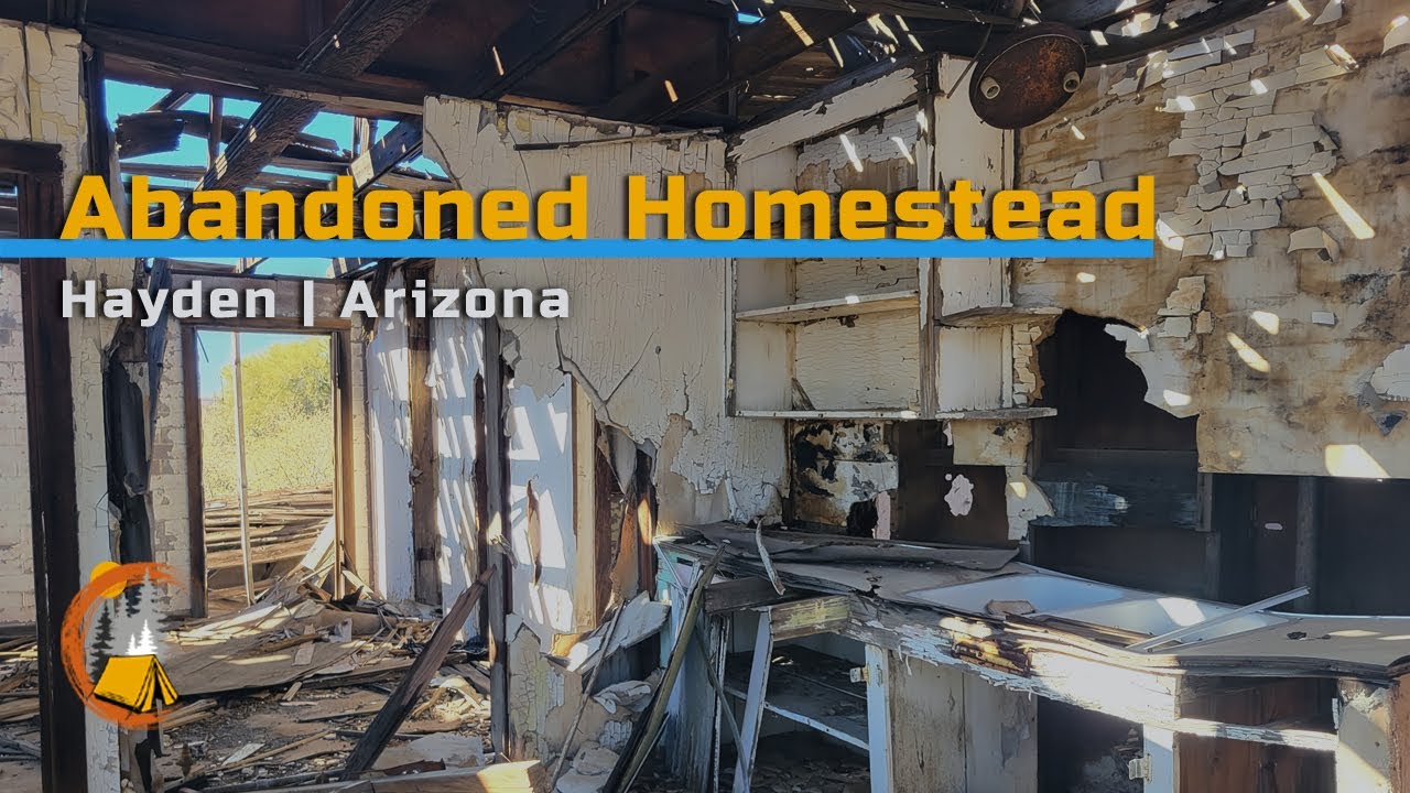 Exploring an Abandoned Homestead in Hayden, Arizona - YouTube