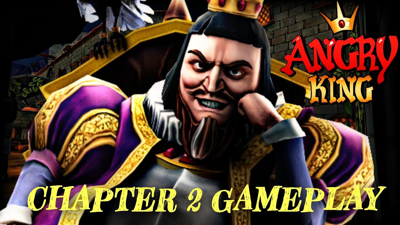 Angry King 👑 - Chapter 2 FULL GAMEPLAY - YouTube