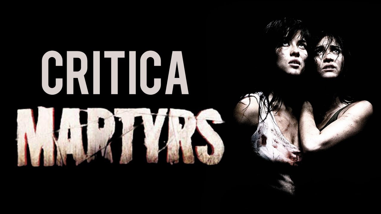 Martyrs (Mártires 2008) Crítica | BC - YouTube