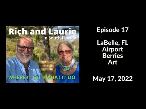 Episode 17 - Airport - Berries - Art in LaBelle, Fl - YouTube