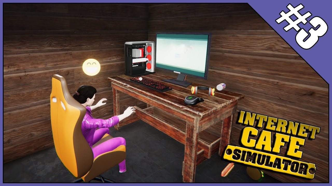 Internet Cafe Simulator #3 - Best PC on the Planet - YouTube