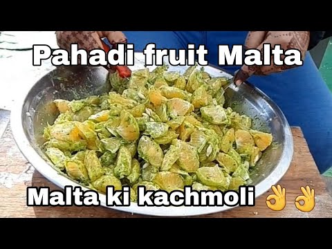 Pahari fruit Malta || Malta ki Kachmoli ||पहाड़ी फ्रूट माल्टा की कशमूली ...