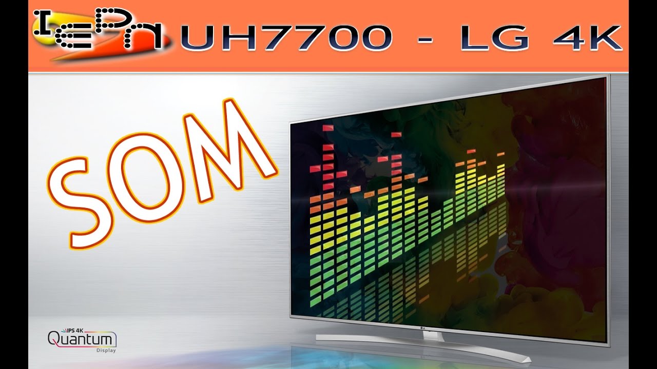 UH7700 - SOM Harman / Kardon - TV LG 4K - YouTube