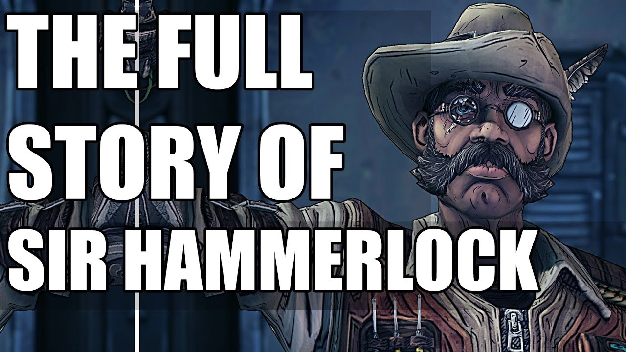 The Full Story of Sir Hammerlock - Before You Play Borderlands 3 - YouTube