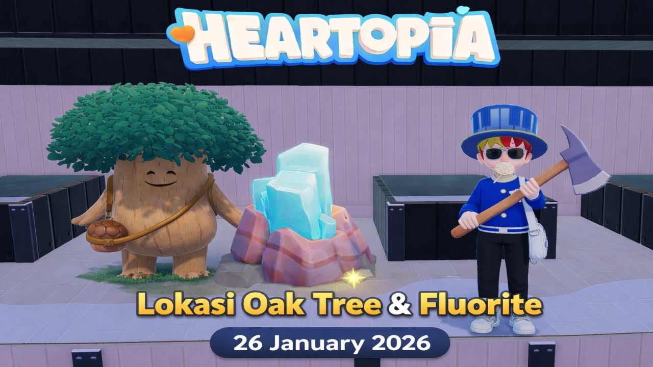 Oak Tree & Fluorite Hari Ini | Heartopia (26 Jan 2026) - YouTube