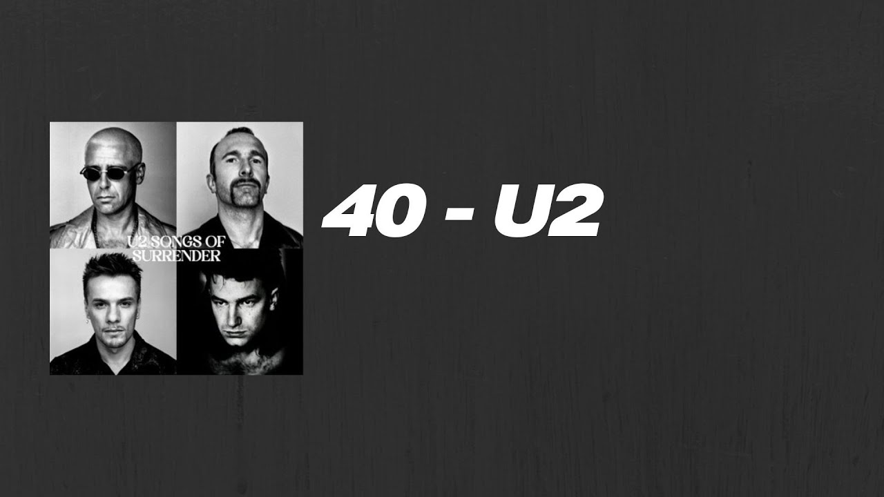 40 - U2 (Lyric) - YouTube