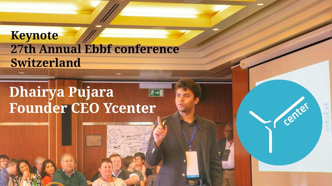 Dhairya Pujara Keynote EBBF 2017 Switzerland - YouTube