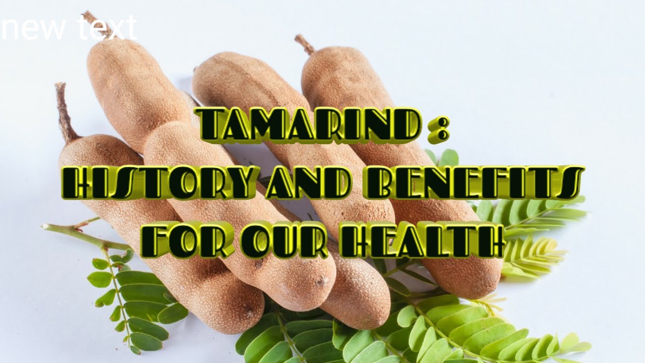 10 AMAZING TAMARIND BENEFITS FOR OUR HEALTH - YouTube