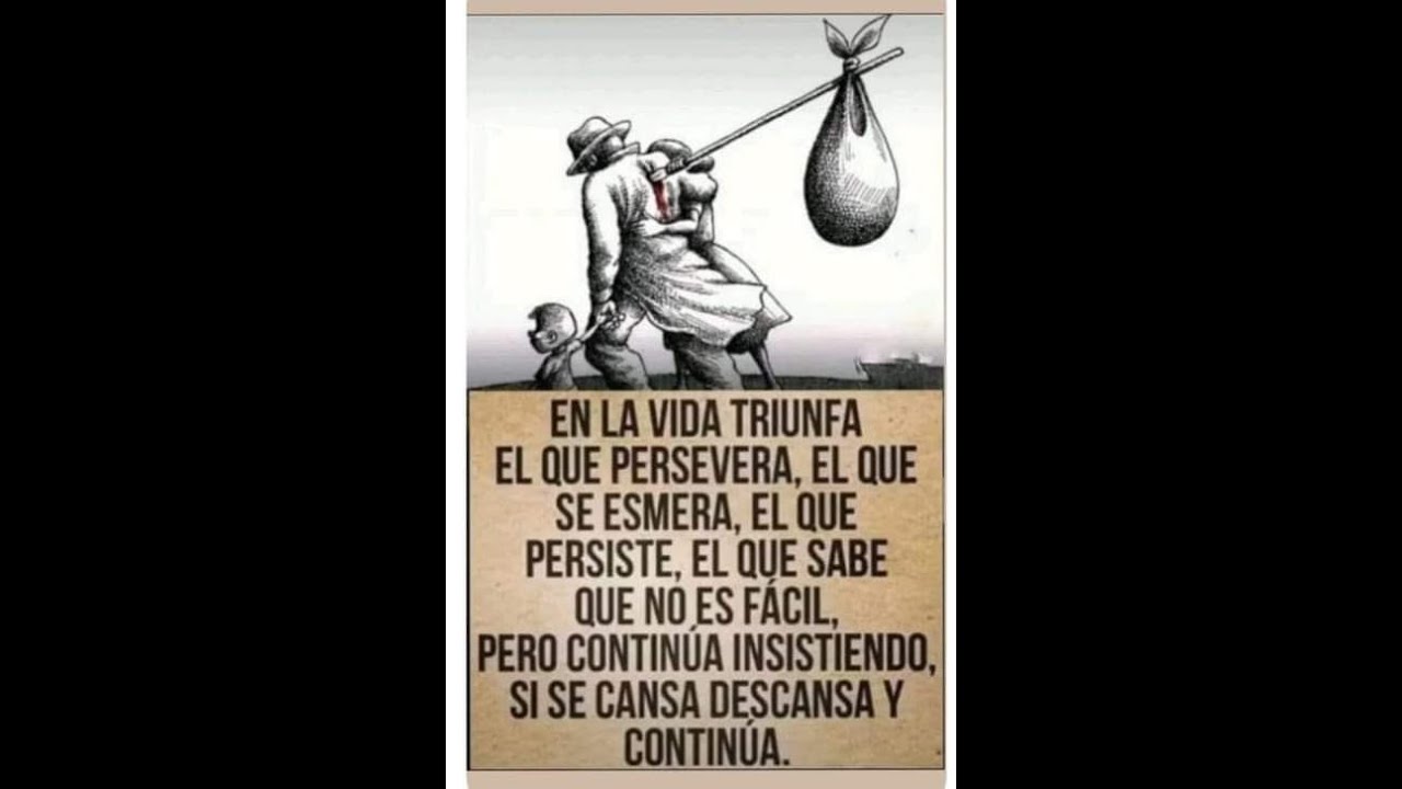 EN LA VIDA TRIUNFA EL QUE PERSEVERA - YouTube