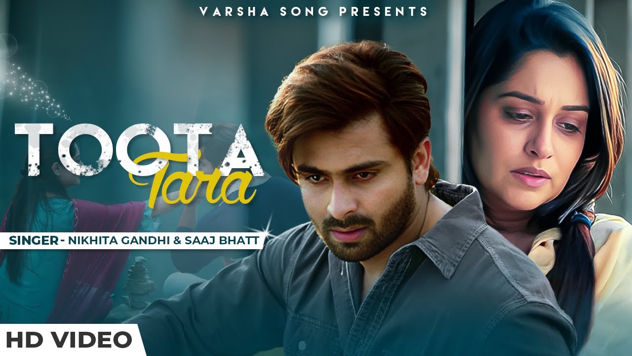 Aasman Se Toota Hua Tara Ban Gaya (LYRICS) Saaj Bhatt | Shivin N ...