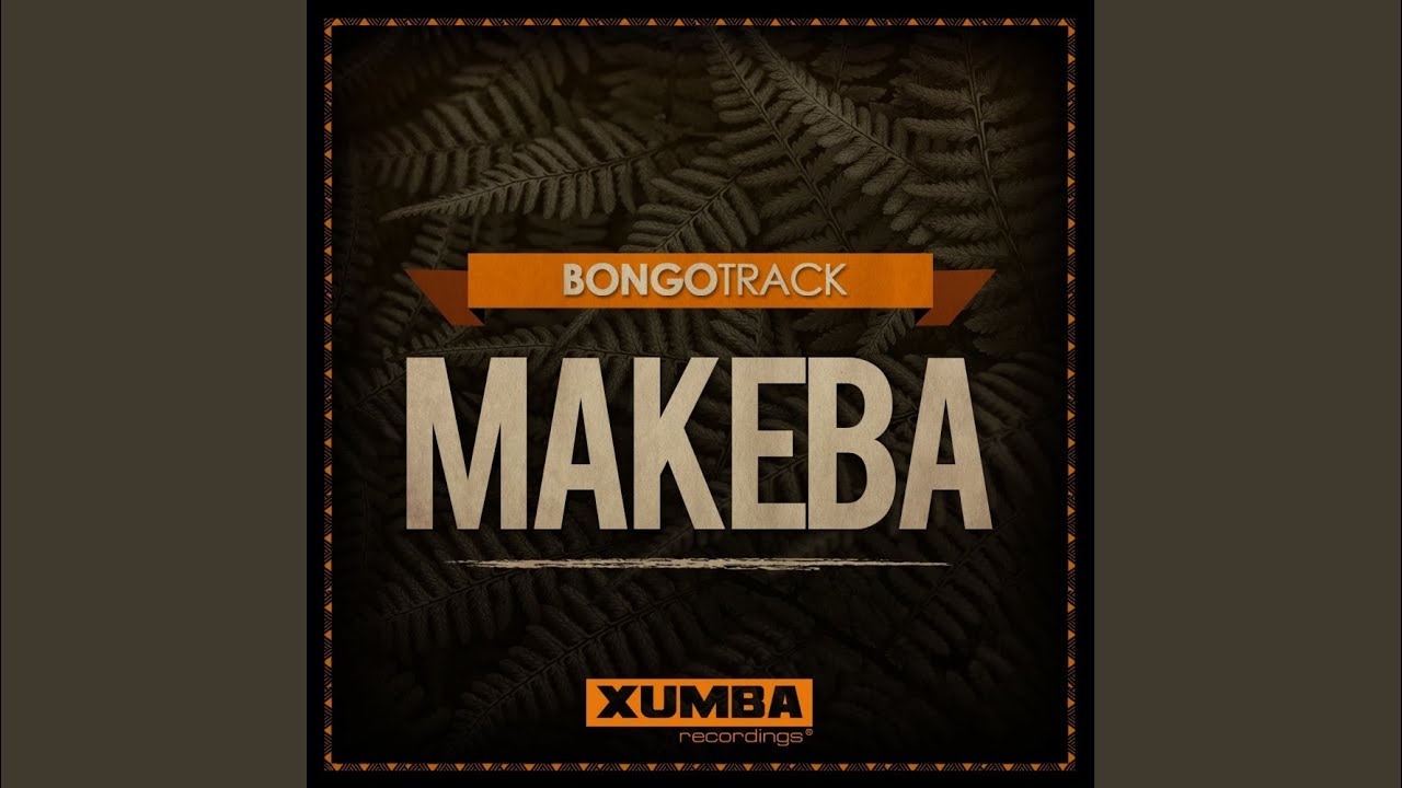 Makeba (Original Mix) - YouTube
