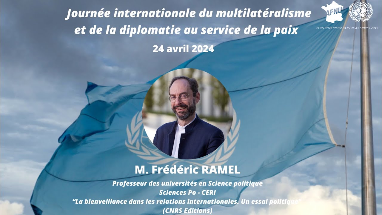 AFNU TV - Journée internationale du multilatéralisme / M. Frédéric ...