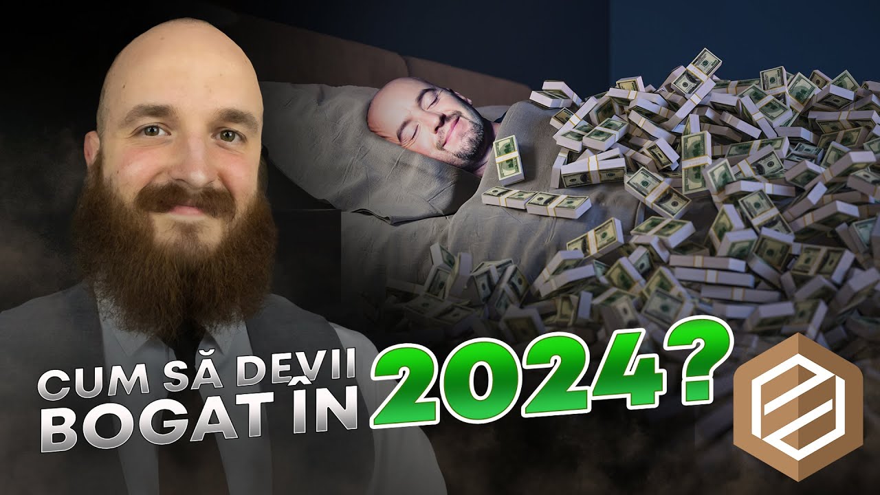 Cum să devii bogat în 2024? - YouTube