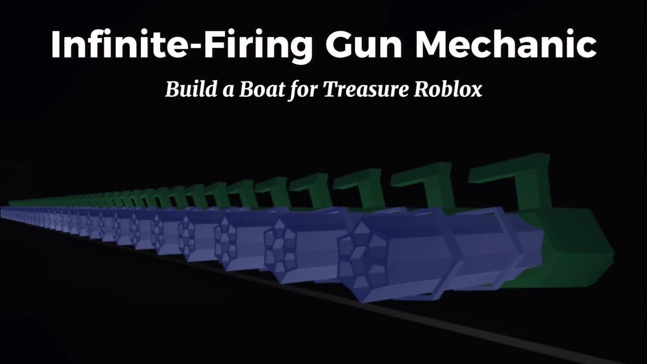 Infinite-Firing Minigun Mechanic Tutorial | Build a Boat for Treasure ...
