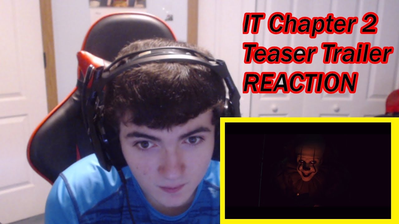 "Pennywise is back!" IT Chapter 2 Teaser Trailer Reaction - YouTube
