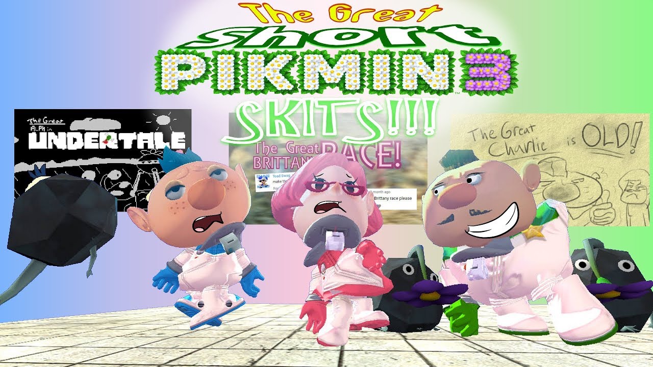 The Great Short Pikmin 3 Skits! (Some Pikmin 3 improv skits!) - YouTube