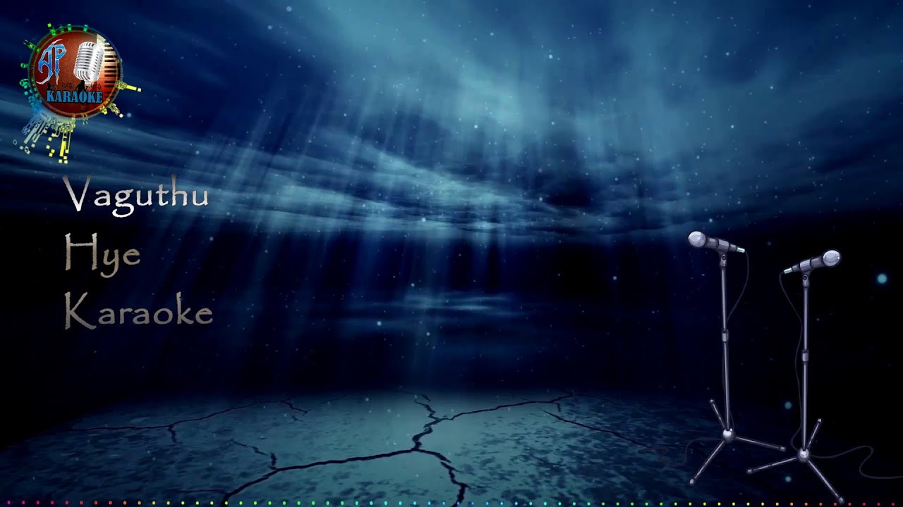 Vaguthu (AP Karaoke) - Hye - YouTube