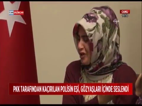 PKK'nın kaçırdığı polisin eşi, yaşadıklarını gözyaşları içinde anlattı