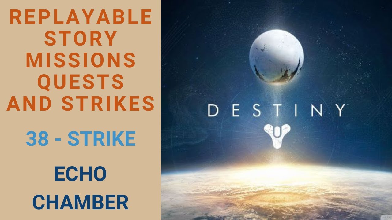 Destiny 1 - Story Replay 38 - Strike - Echo Chamber (Theosyion) - Venus ...