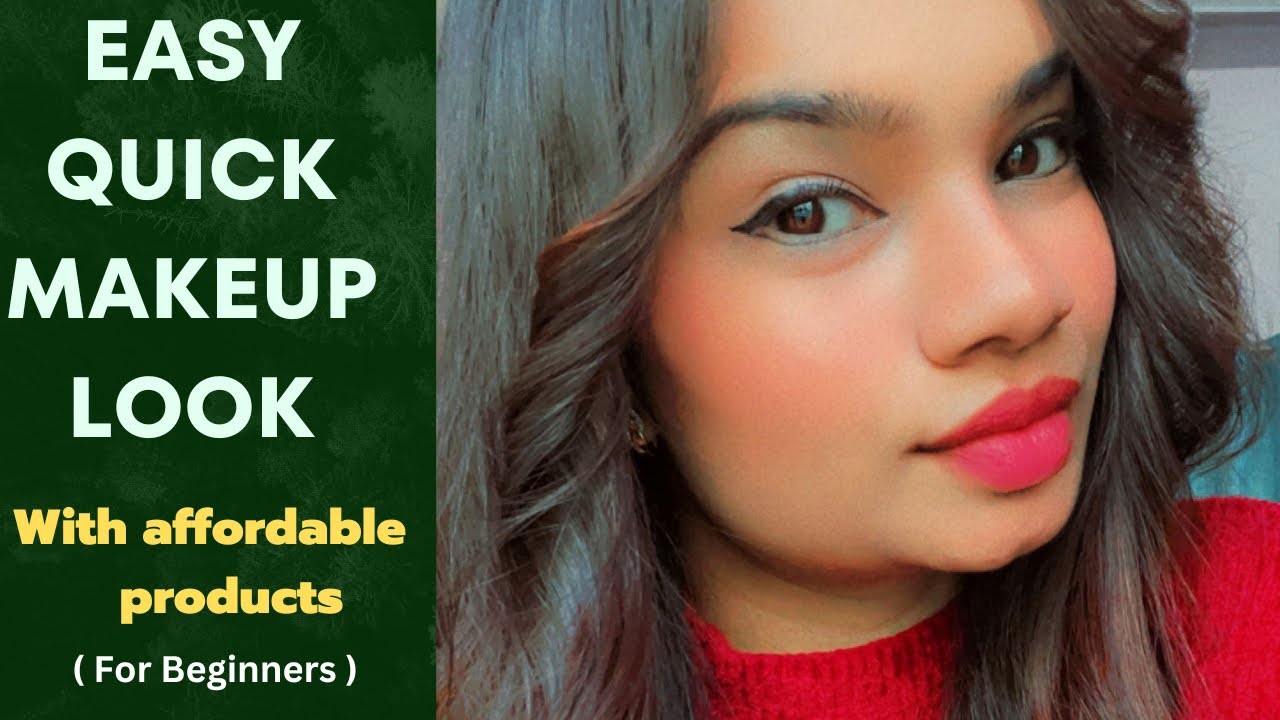 Easy & Quick Makeup Look* For Beginners*| Makeup with affordable ...