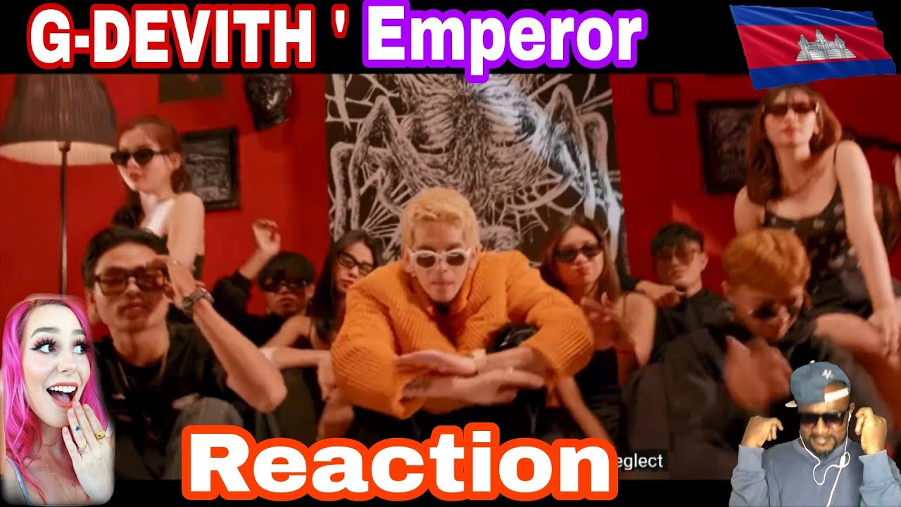 G-DEVITH ‘ Emperor ‘ ចក្រពត្តិ Official M/V) Reaction - YouTube
