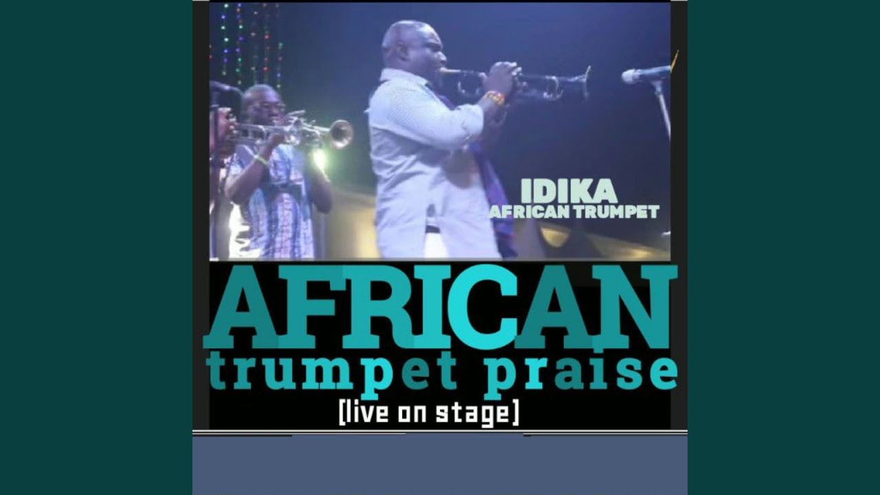 African trumpet praise (Live) - YouTube