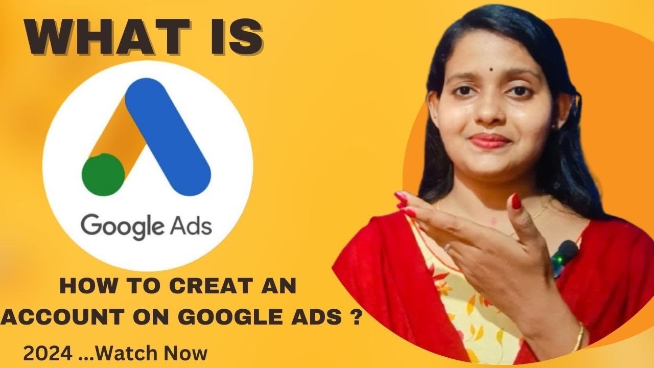 What is Google Ads and How to Open an Account on Google Ads . Latest ...