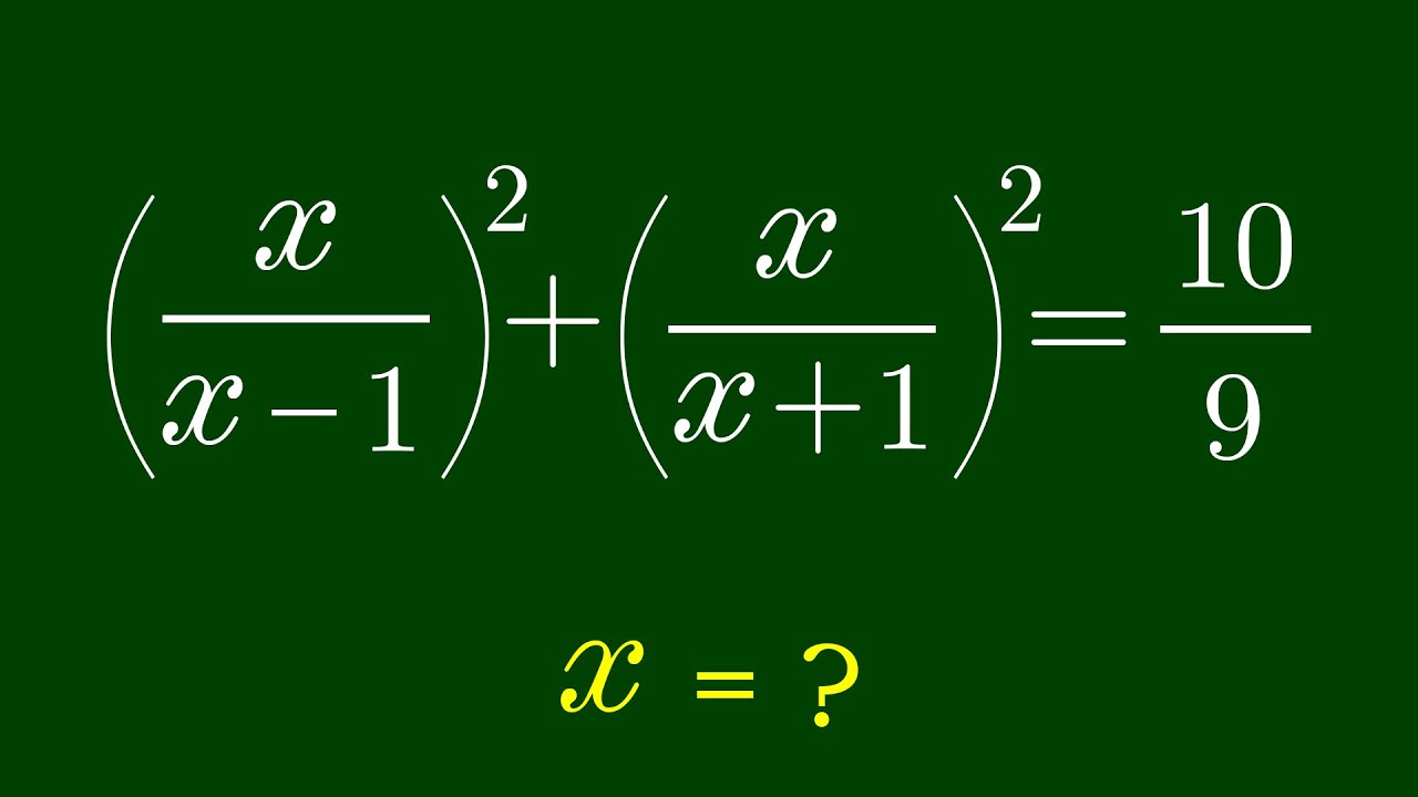 A Nice Algebra Problem | Math Olympiad | Can you solve for x=? - YouTube