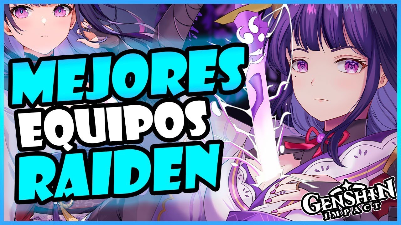 🏆TOP MEJORES EQUIPOS DE SHOGUN RAIDEN BAAL!🔥🌟 - Genshin Impact - YouTube