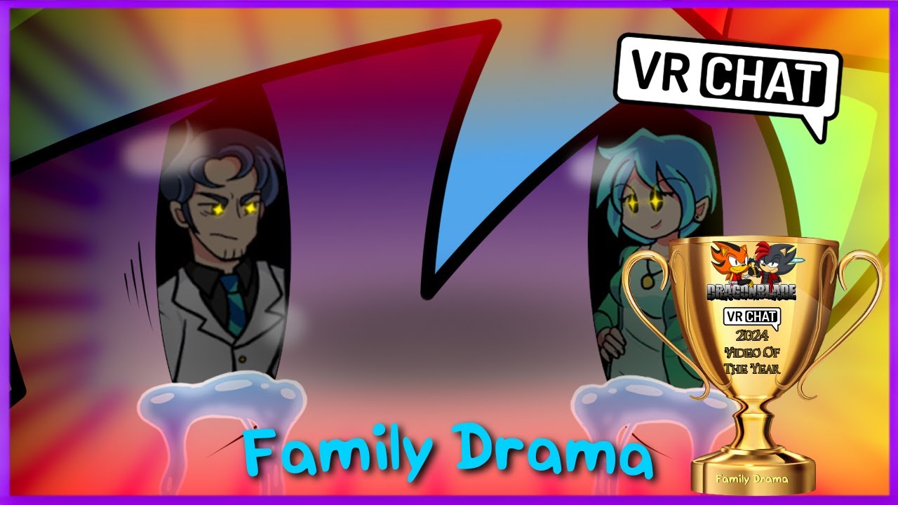 Family Drama (VRChat #300) "Movie 4" - YouTube