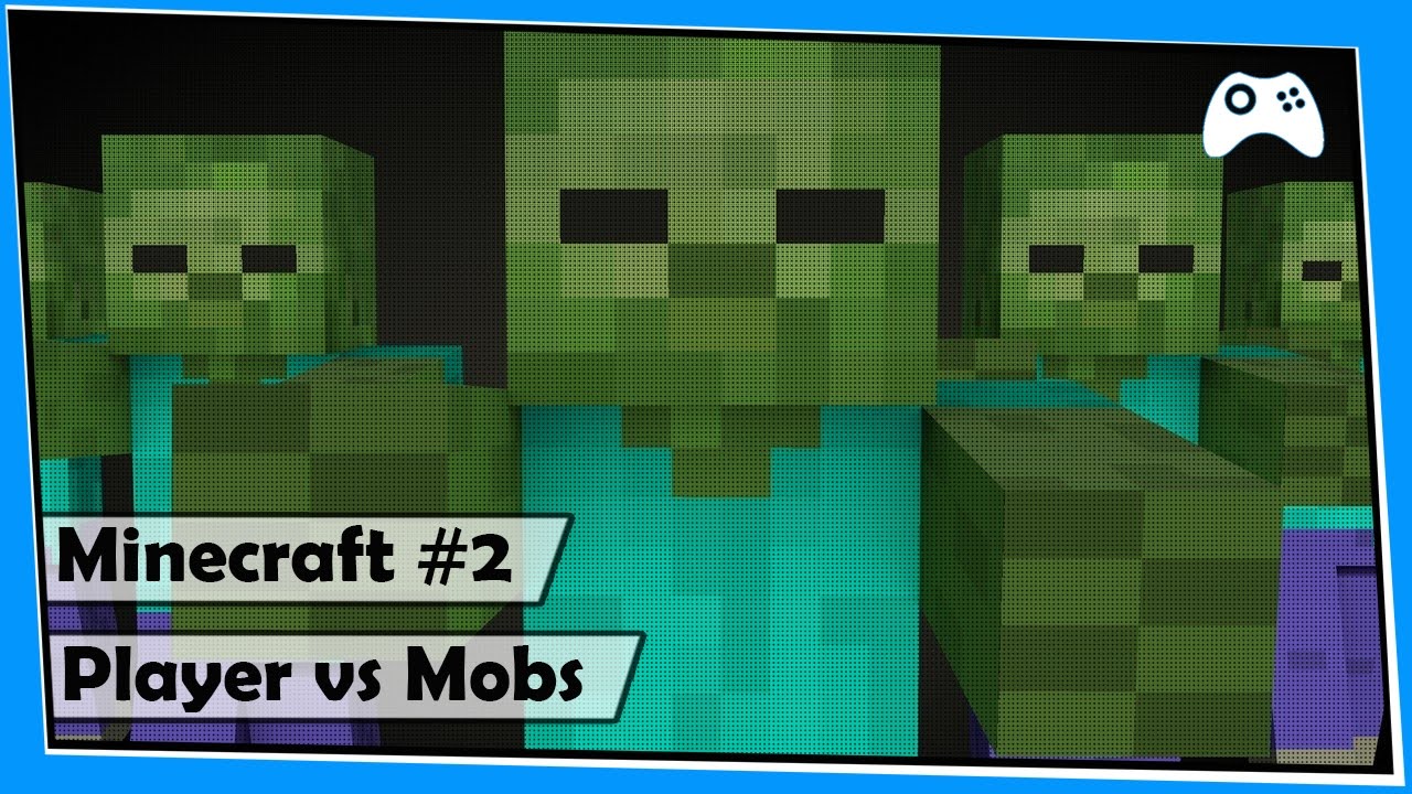 Minecraft #2 Player vs Mobs - YouTube