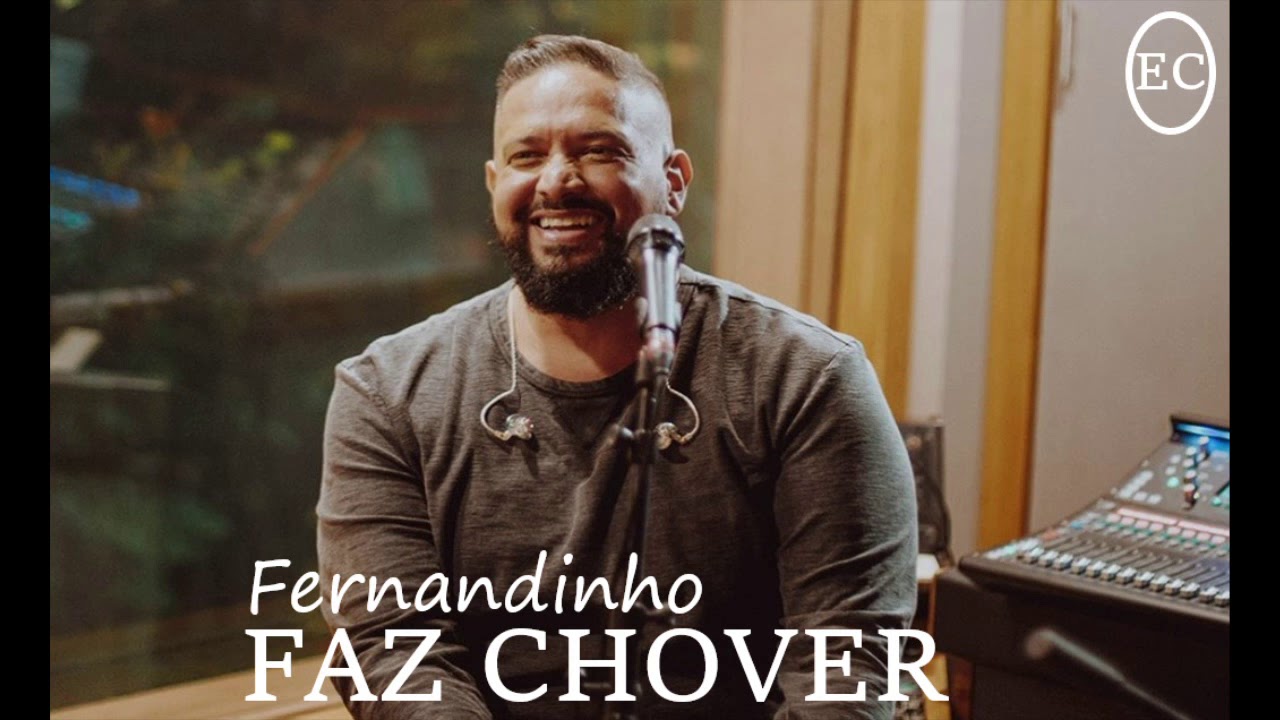FAZ CHOVER- Fernandinho - YouTube Music