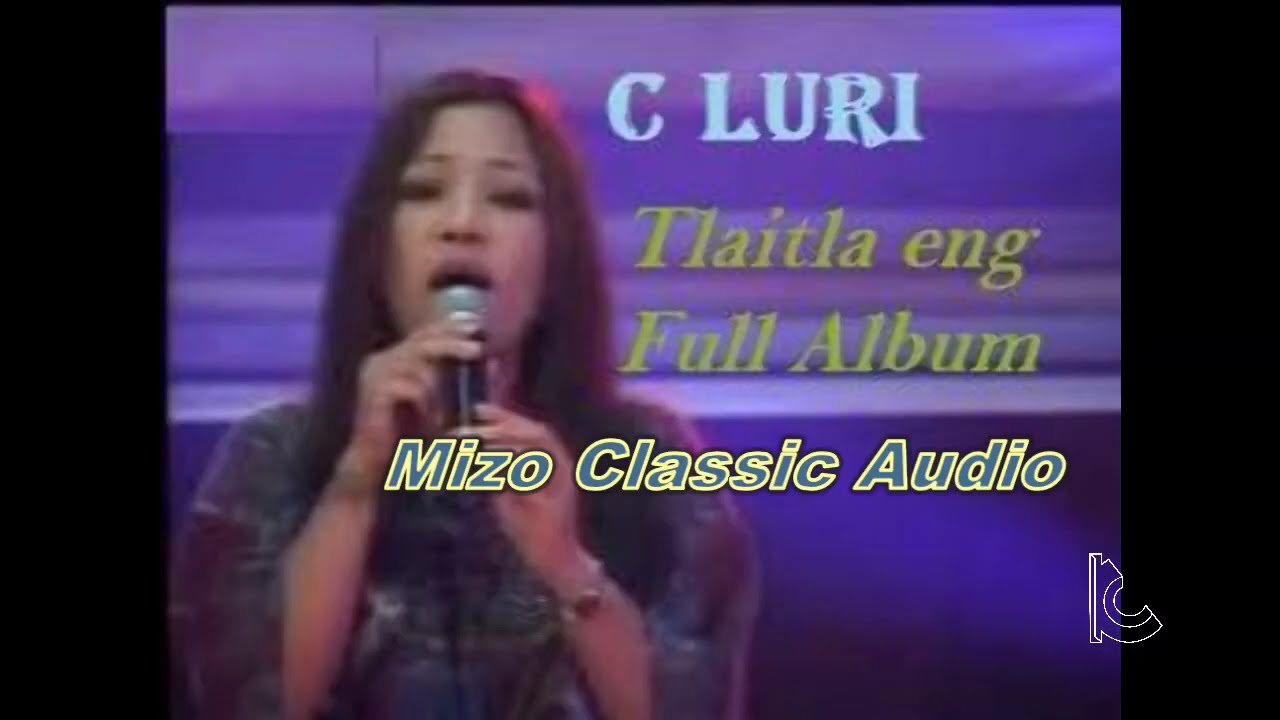 C.LURI Tlaitla eng, Audio full Album - YouTube