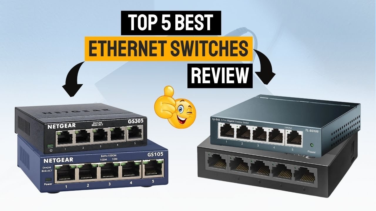 5 Best Ethernet Switches of 2024: Power Up Your Network - YouTube