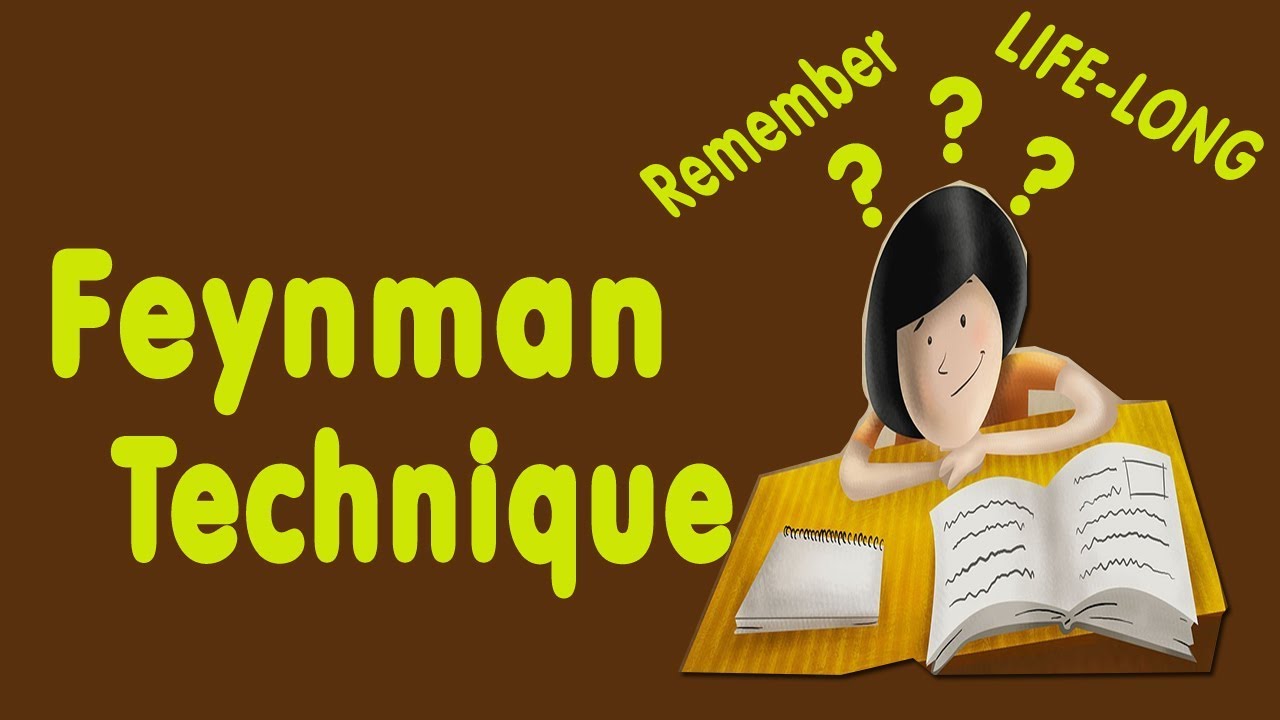 FEYNMAN TECHNIQUE OF LEARNING EFFECTIVELY | HOW TO REMEMBER YOUR ...