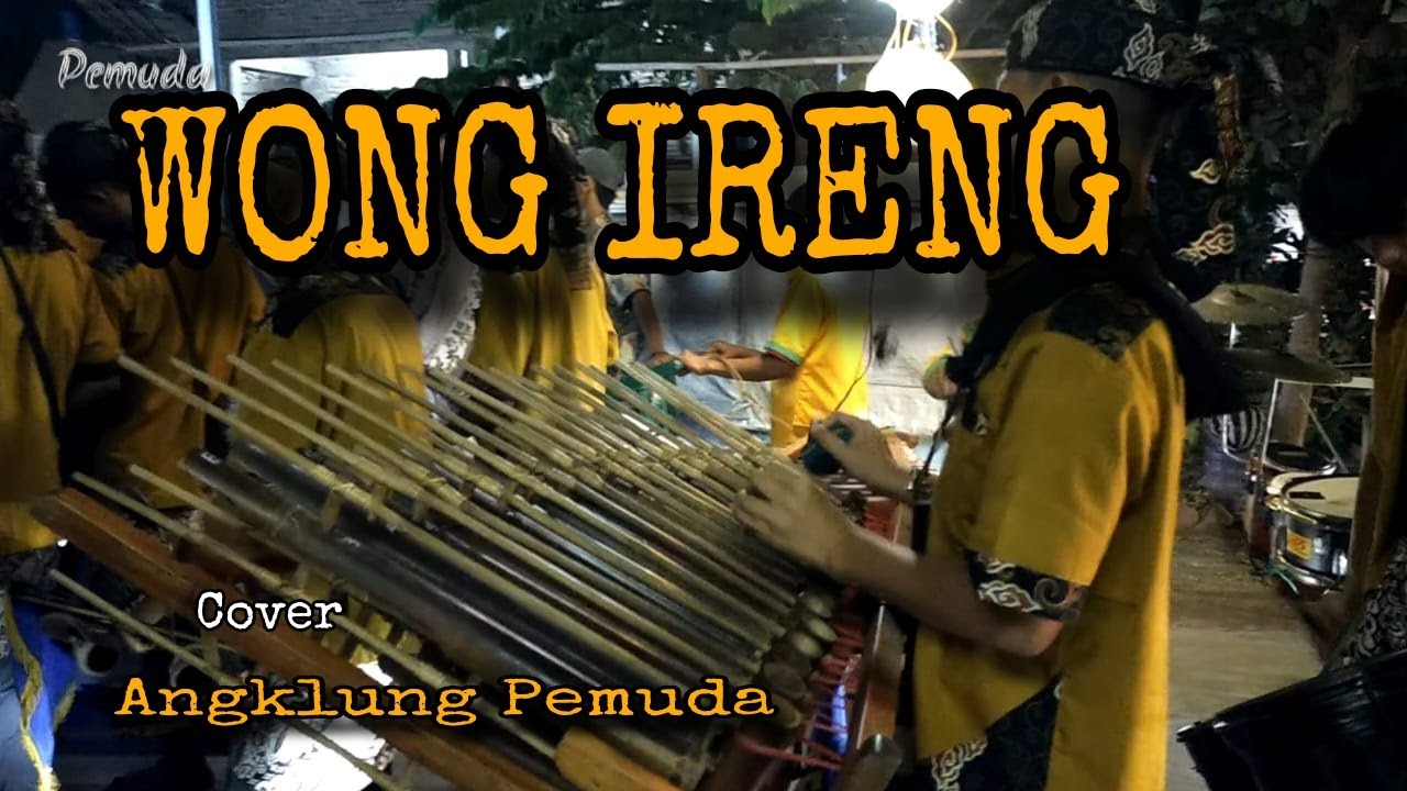 WONG IRENG Angklung Pemuda (cover) - YouTube