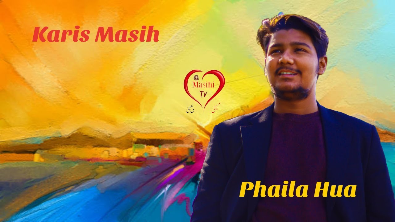 Phaila Hua Hai by Karis Masih Karaoke by Isaac Mall @MasihiTV - YouTube