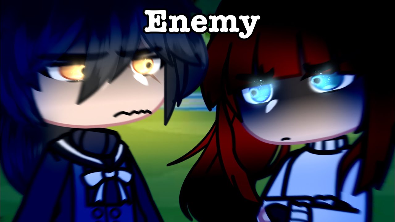 Enemy GCMV - Original storyline - YouTube
