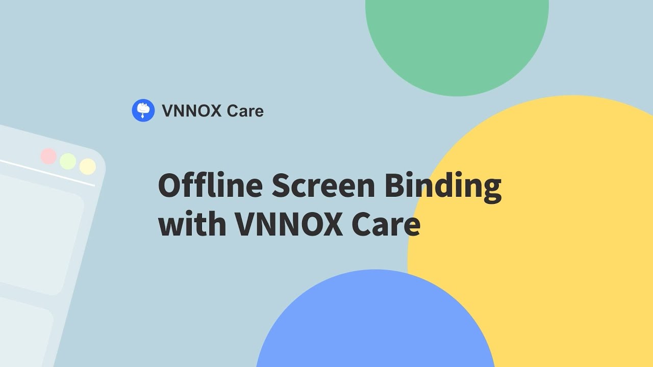 Offline Screen Binding with VNNOX Care - YouTube
