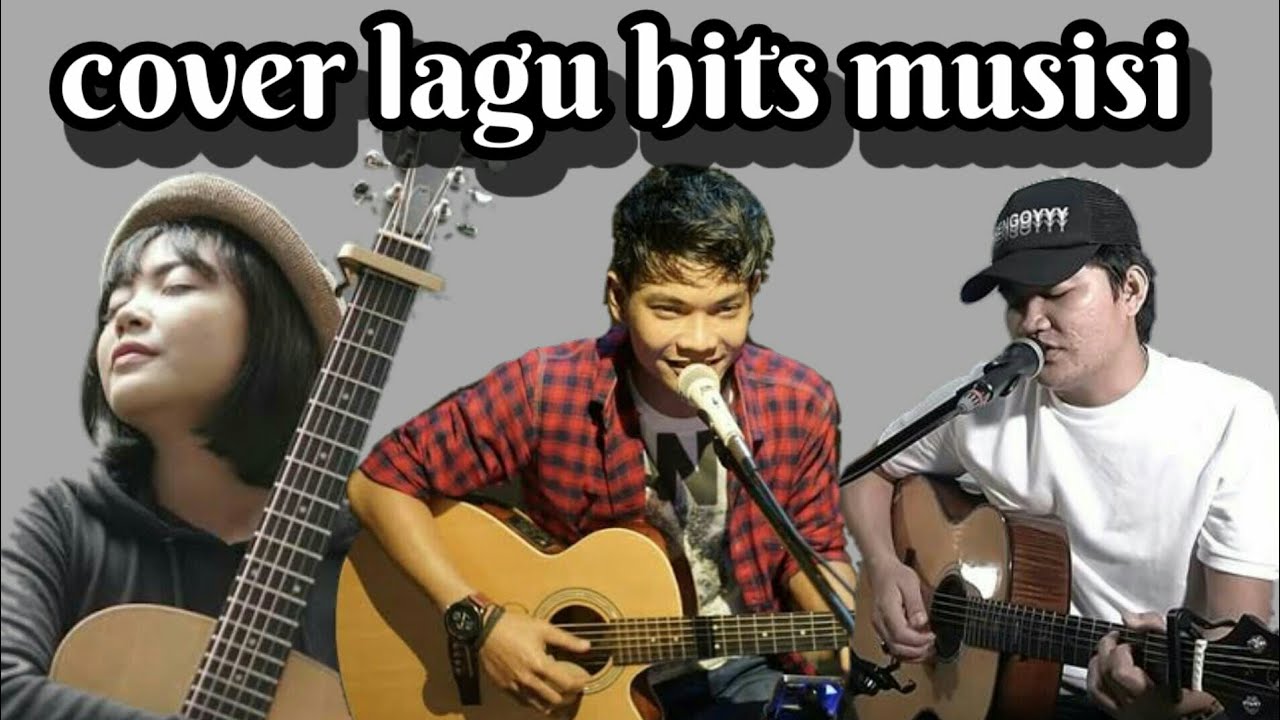 kumpulan lagu hits cover para musisi - YouTube