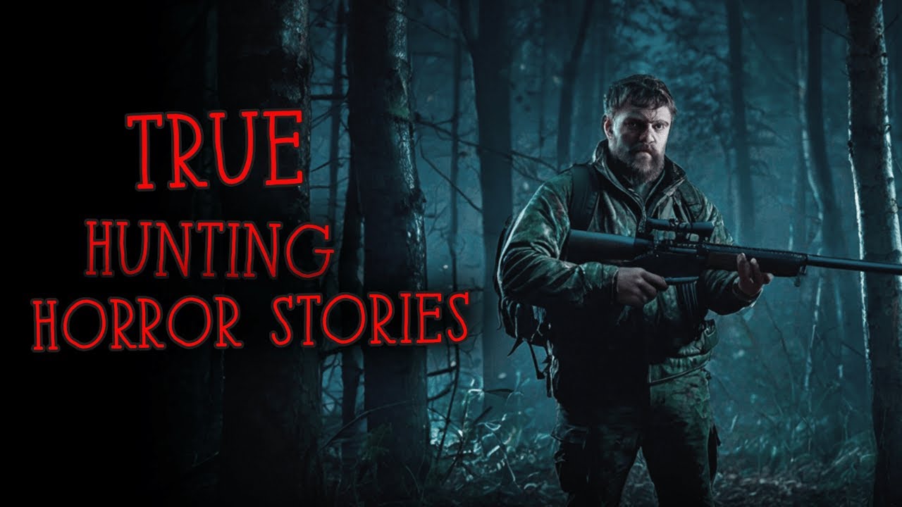 3 Scary Hunting Horror Stories - YouTube