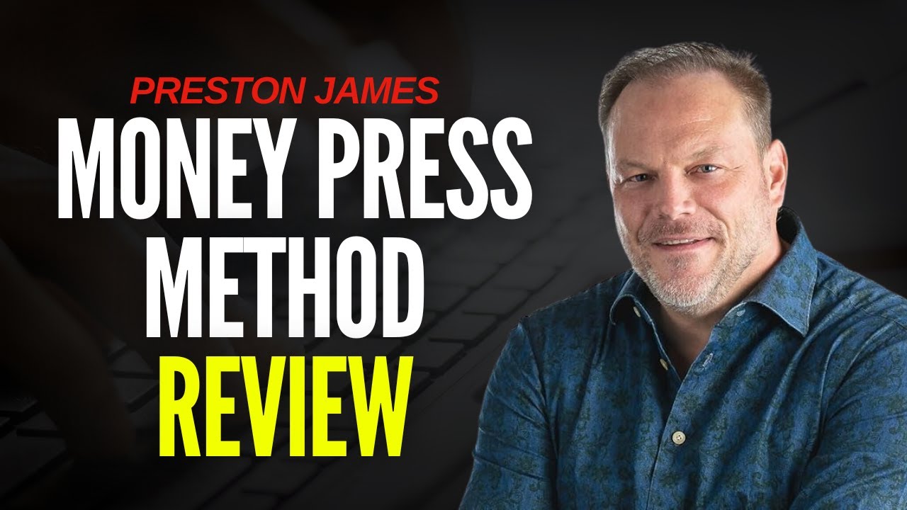 Preston James Money Press Method Review - Watch This BEFORE Buying ...
